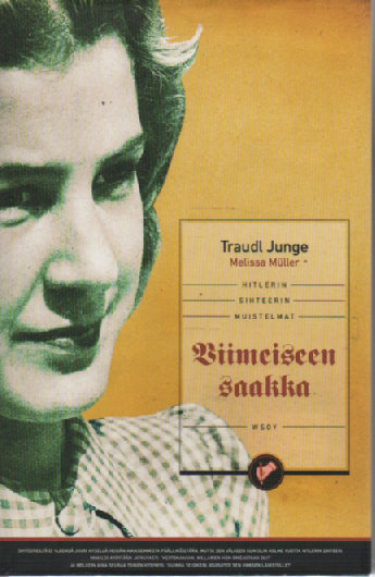 Viimeiseen saakka - Hitlerin sihteerin muistelmat Viimeiseen saakka - Hitlerin sihteerin muistelmat
